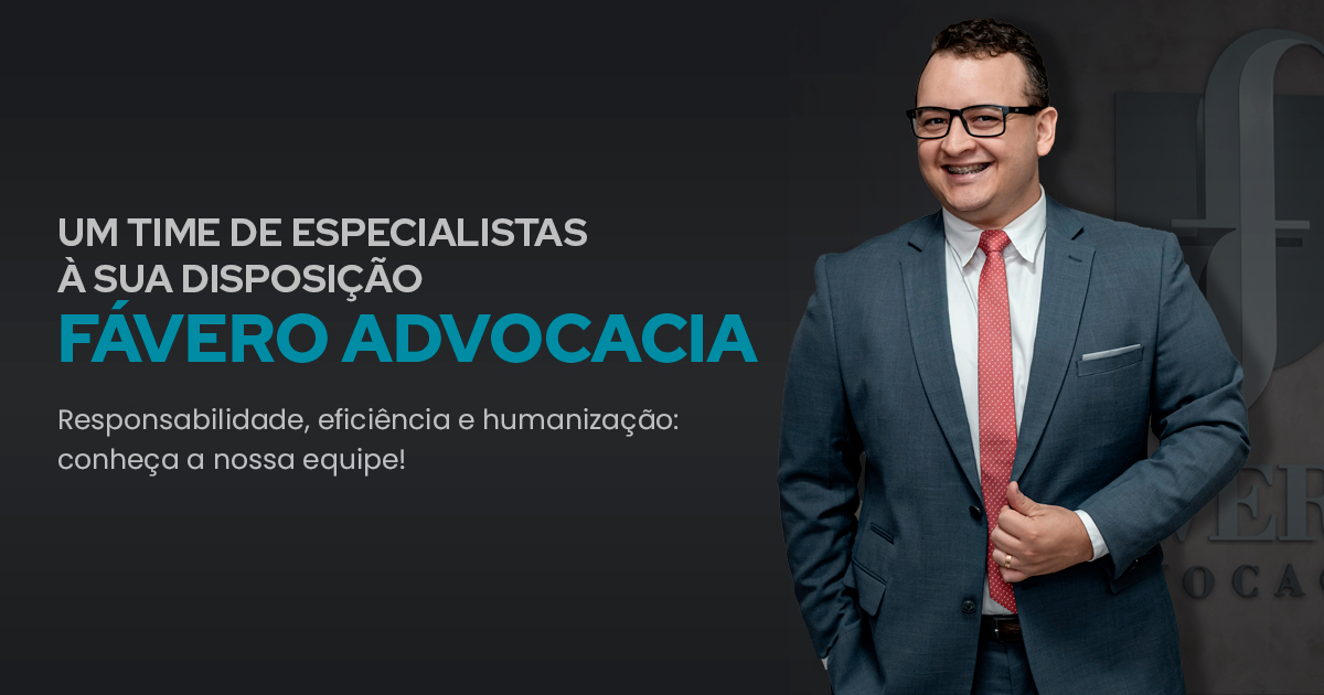 Conheça o nosso time – Fávero Advocacia